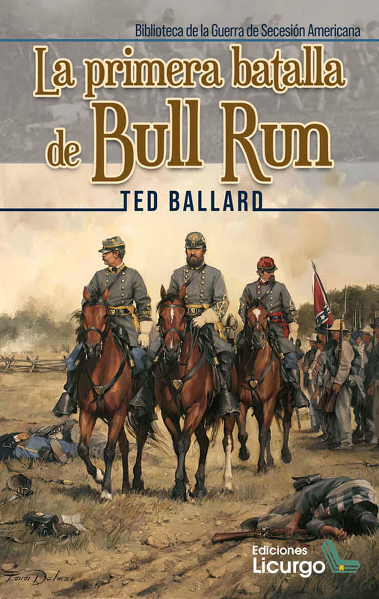 La primera batalla de Bull Run libro de Ballard, Ted